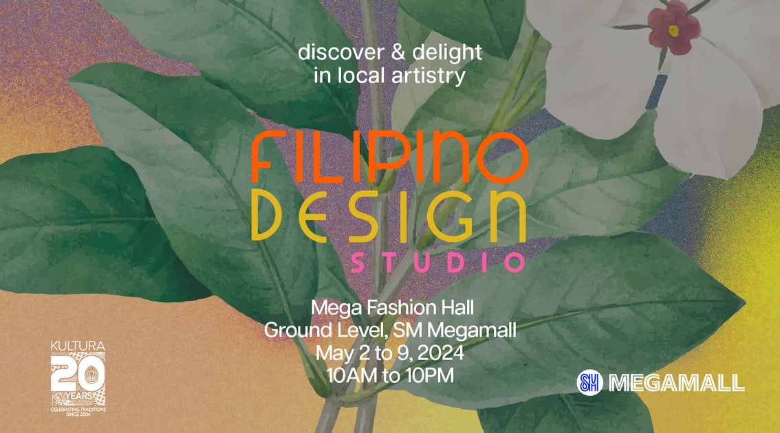 Back and Bigger: Kultura's Filipino Design Studio at Mega Fashion Hall – Kultura Filipino ...