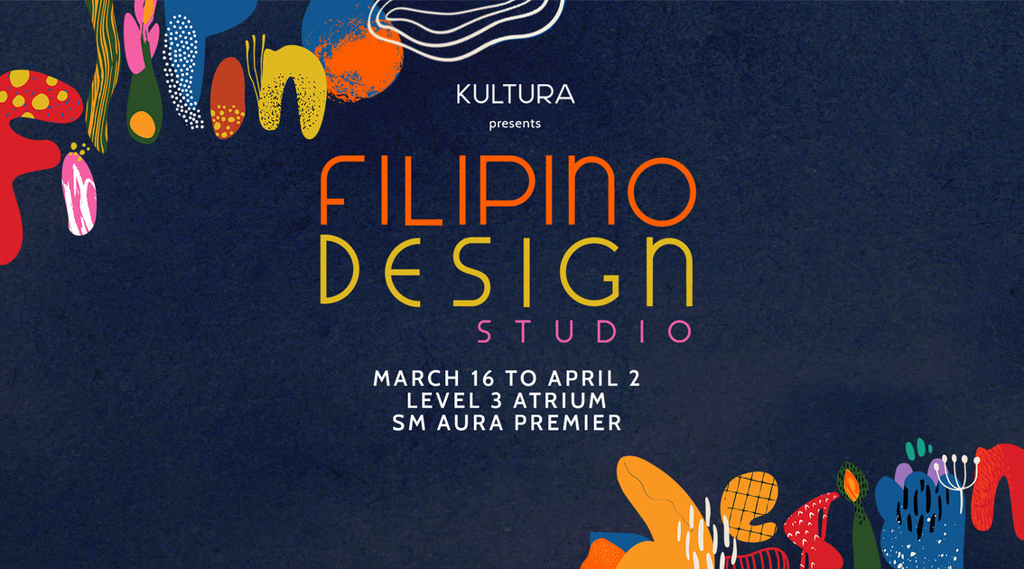 The Filipino Design Studio: Summer Pop-Up! – Kultura Filipino | Support Local
